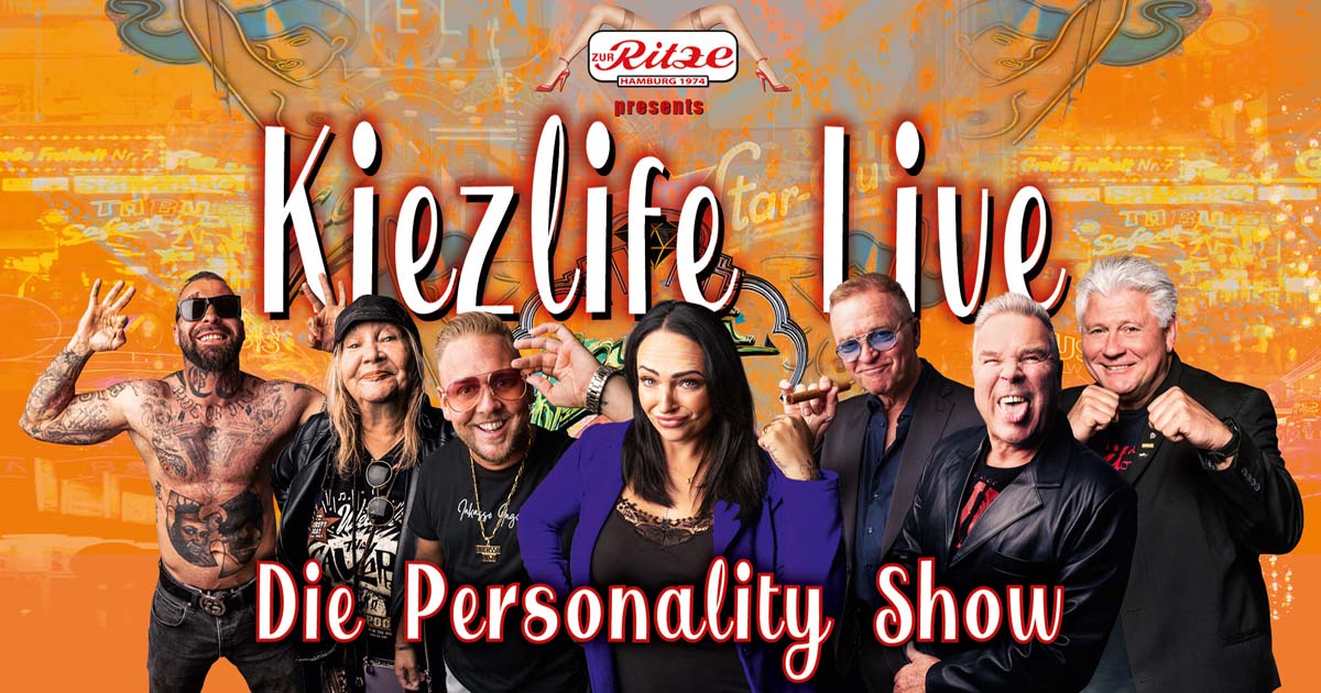 KIEZLIFE LIVE – Die Reeperbahn Show mit echten Kiez-Originalen